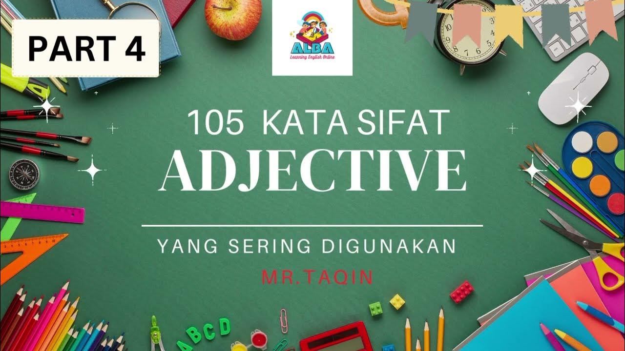 105 Kata Sifat (Adjective) dalam Bahasa Inggris yang sering digunakan #part4 #english - YouTube