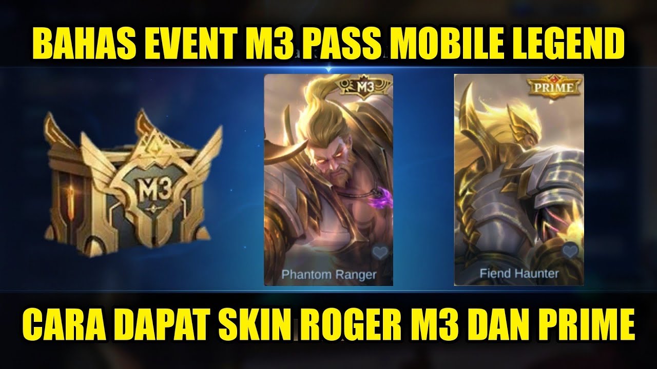 CARA MENDAPATKAN SKIN ROGER M3 DAN PRIME | PENJELASAN M3 PASS DAN M3 ...