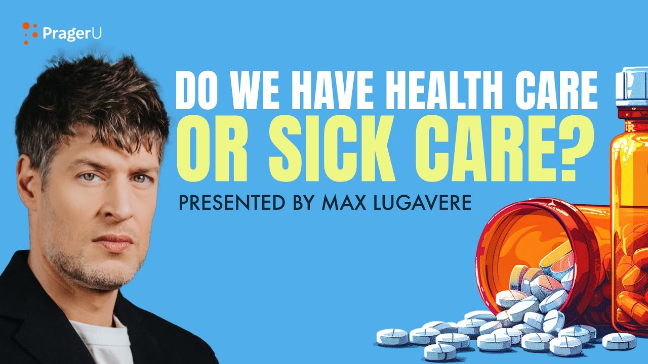 Do We Have Health Care or Sick Care? | 5-Minute Videos - YouTube