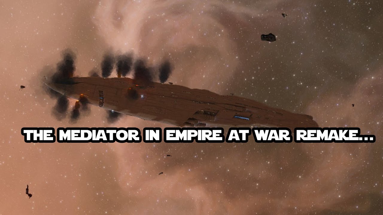 Empire At War Remake Added The MEDIATOR CLASS BATTLE CRUISER | Its ...
