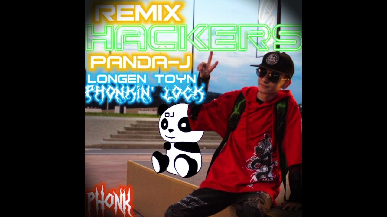 Hackers - Longen Toyn-Phonkin' Lock (Panda-J REMIX) [2024] - YouTube