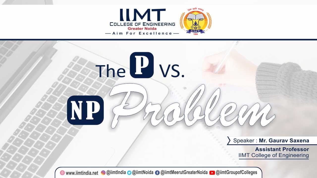 The P Vs Np Problem Computer Science And Engineering Iimt College Of Engineering Greater