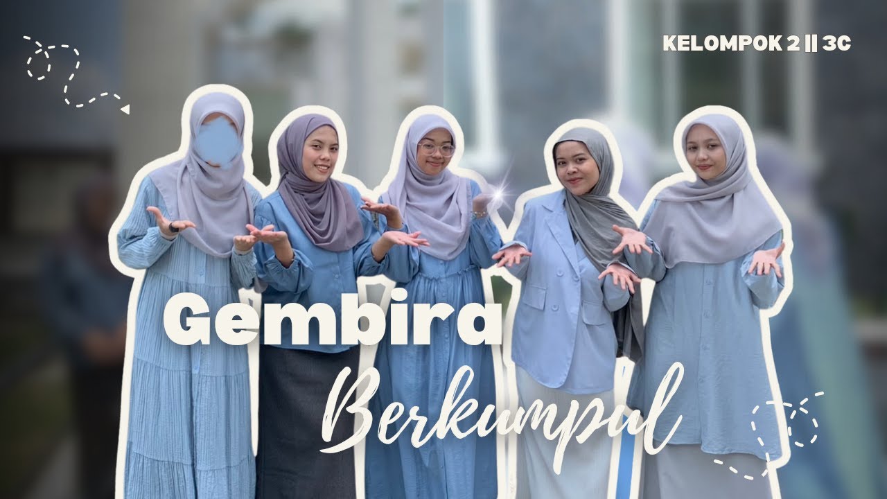 Kelompok 2 | Gembira Berkumpul | 3C - YouTube