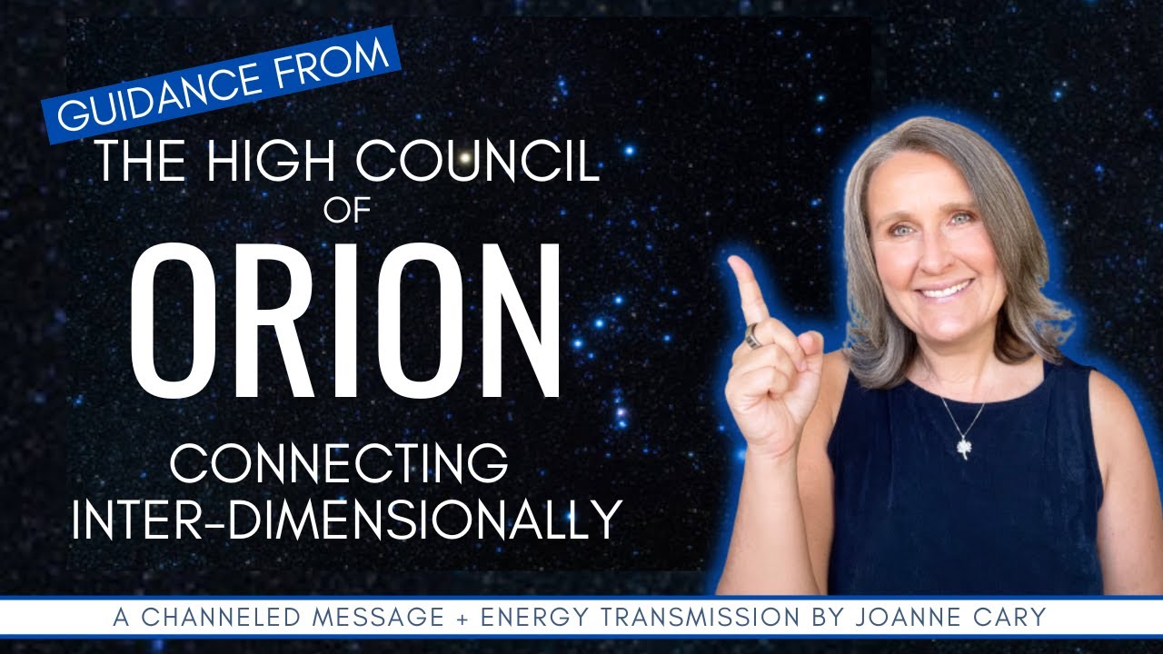 THE HIGH COUNCIL OF ORION guide us to SAFELY & BENEFICIALLY connect ...