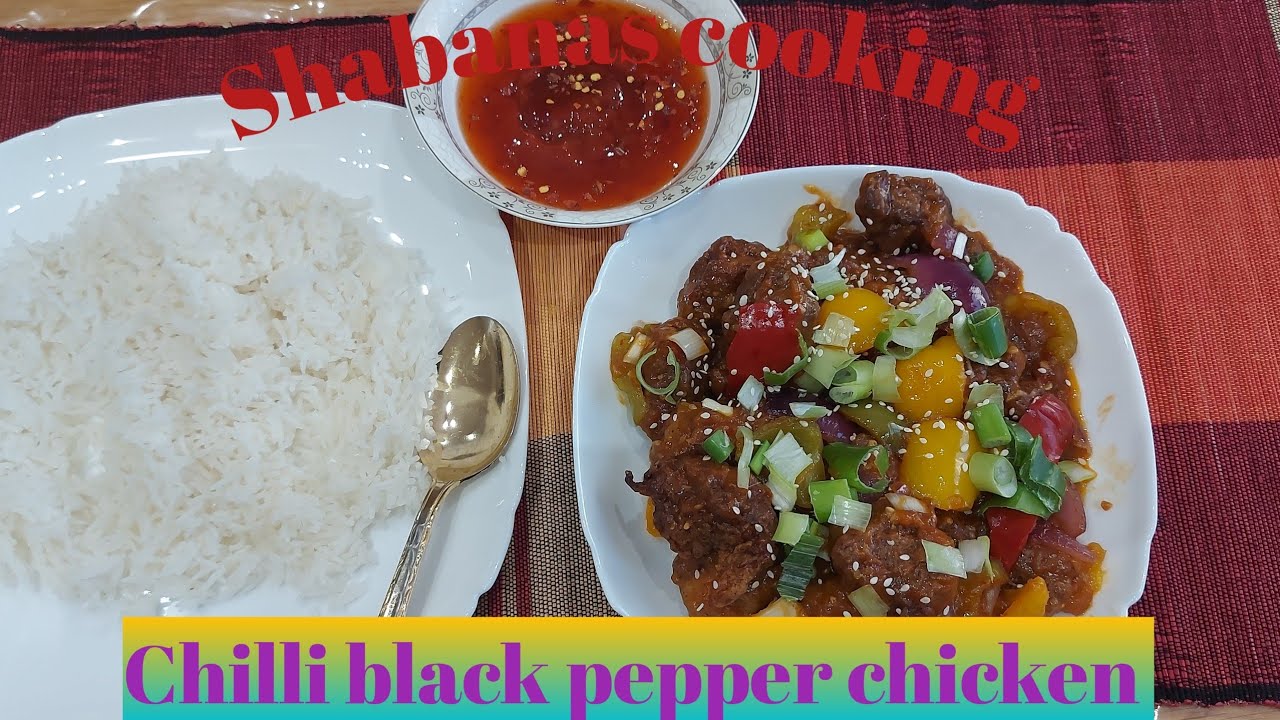 chilli black paper chicken /shabanas cooking - YouTube