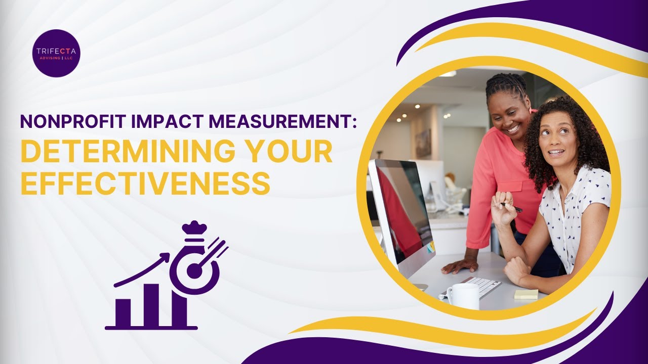 Nonprofit Impact Measurement: Determining Your Effectiveness - YouTube