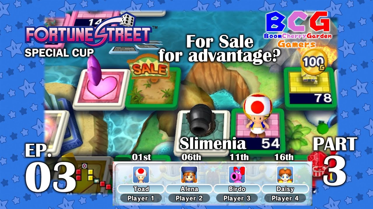 Fortune Street Special Cup EP 03-Slimenia-Group A-Toad,Alena,Birdo ...