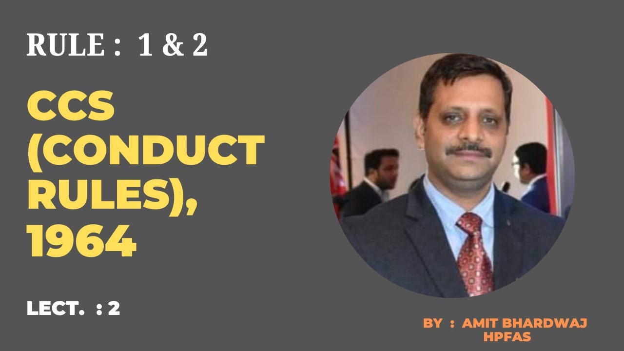 Detailed Overview , Rule 1 & 2 of | CCS (Conduct Rules ) , 1964 ...