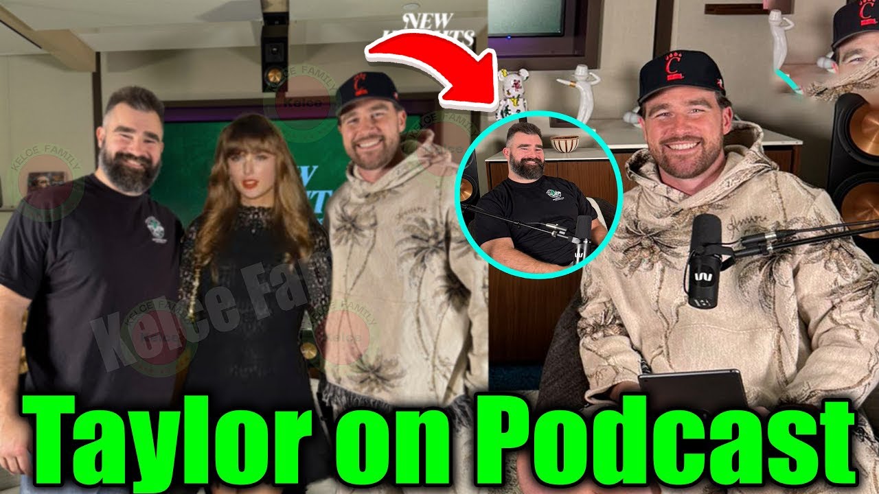 Travis & Jason Kelce reveal special guest Taylor Swift on the 'New ...