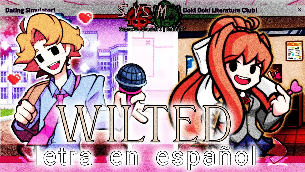 FnF Wilted Lyrics español - Doki Doki Literature club! Plus - Senpai vs ...