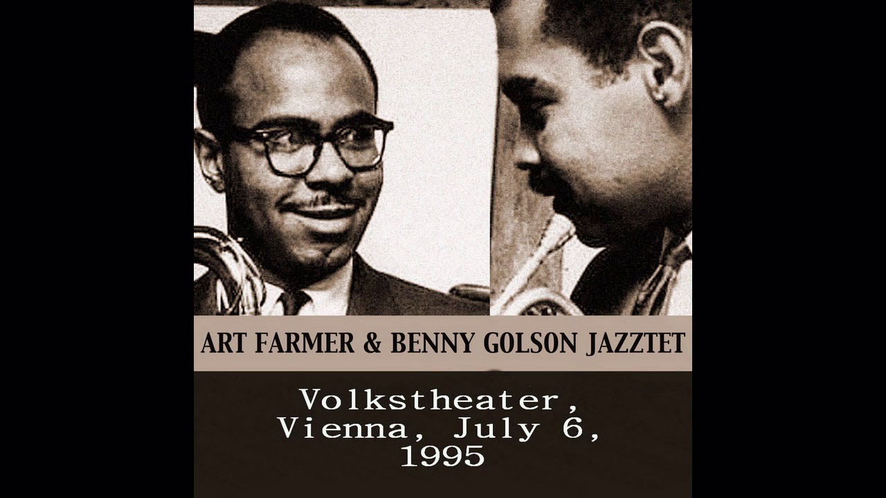 Art Farmer and Benny Golson Jazztet - Volkstheater, Vienna, July 6 ...