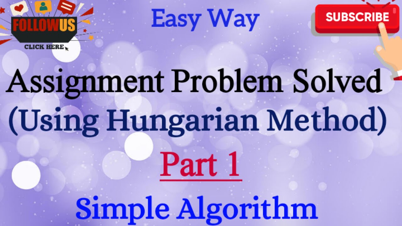 How To Solve An Assignment Problem Using The Hungarian Method Part 1 Youtube
