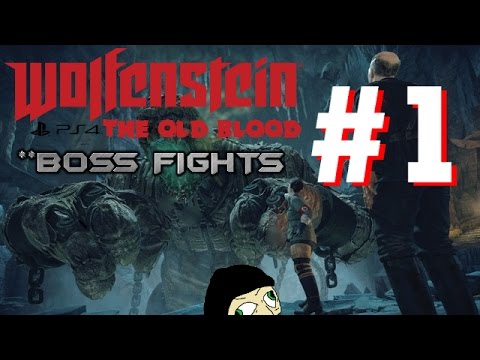 **BOSS FIGHTS #1 | DEFEAT THE MONSTER | Wolfenstein: The Old Blood ...