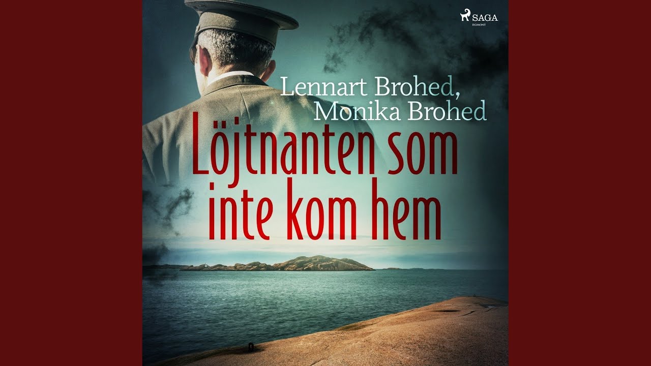 Chapter 46.2 - Löjtnanten som inte kom hem - YouTube