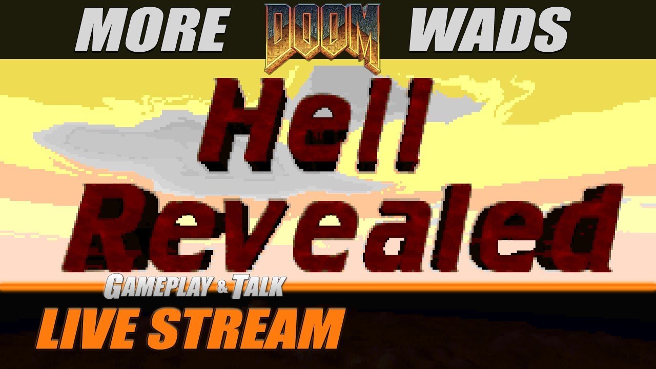 More DOOM WADS: Hell Revealed - Full Playthrough | Gameplay and Talk ...