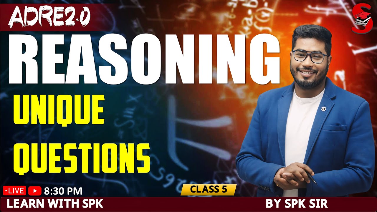 ADRE 2.0 || Reasoning || unique questions || সম্ভাৱ্য প্ৰশ্ন || By SPK ...