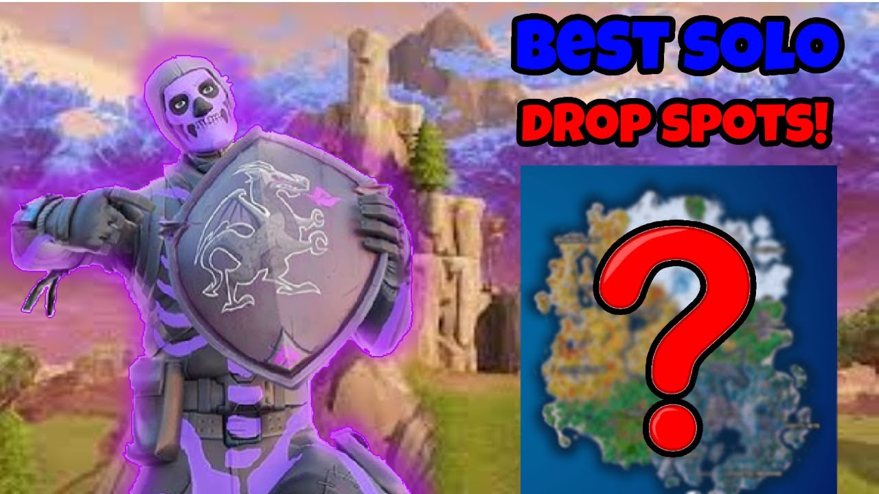 Chapter 4 *BEST* SOLO DROP SPOTS!- Fortnite Landing Locations - YouTube