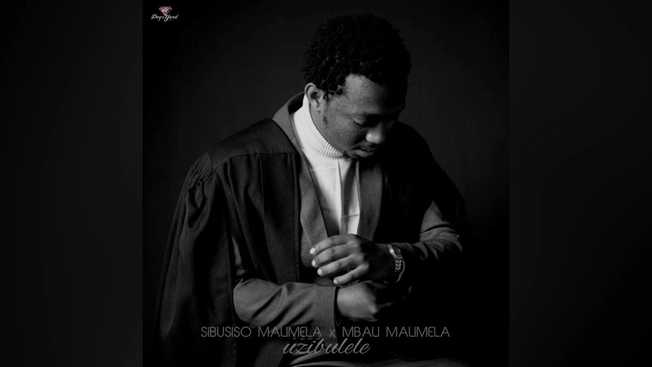 Sibusiso Malimela x Mbali Malimela - Uzibulele - YouTube