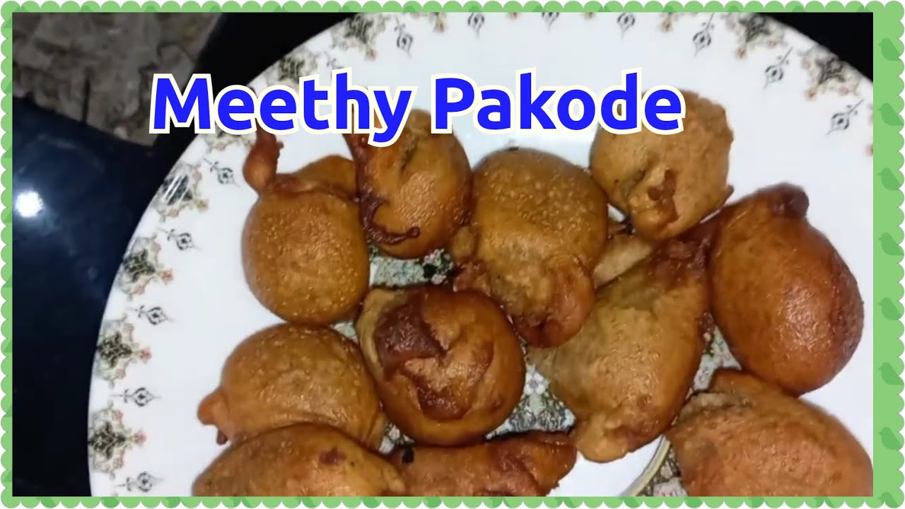 Meethay Pakoray Recipe | How To Make Meethe Pakode - YouTube