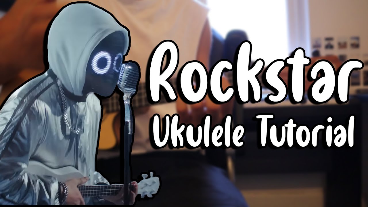Rockstar - BoyWithUke (Ukulele Tutorial) - YouTube