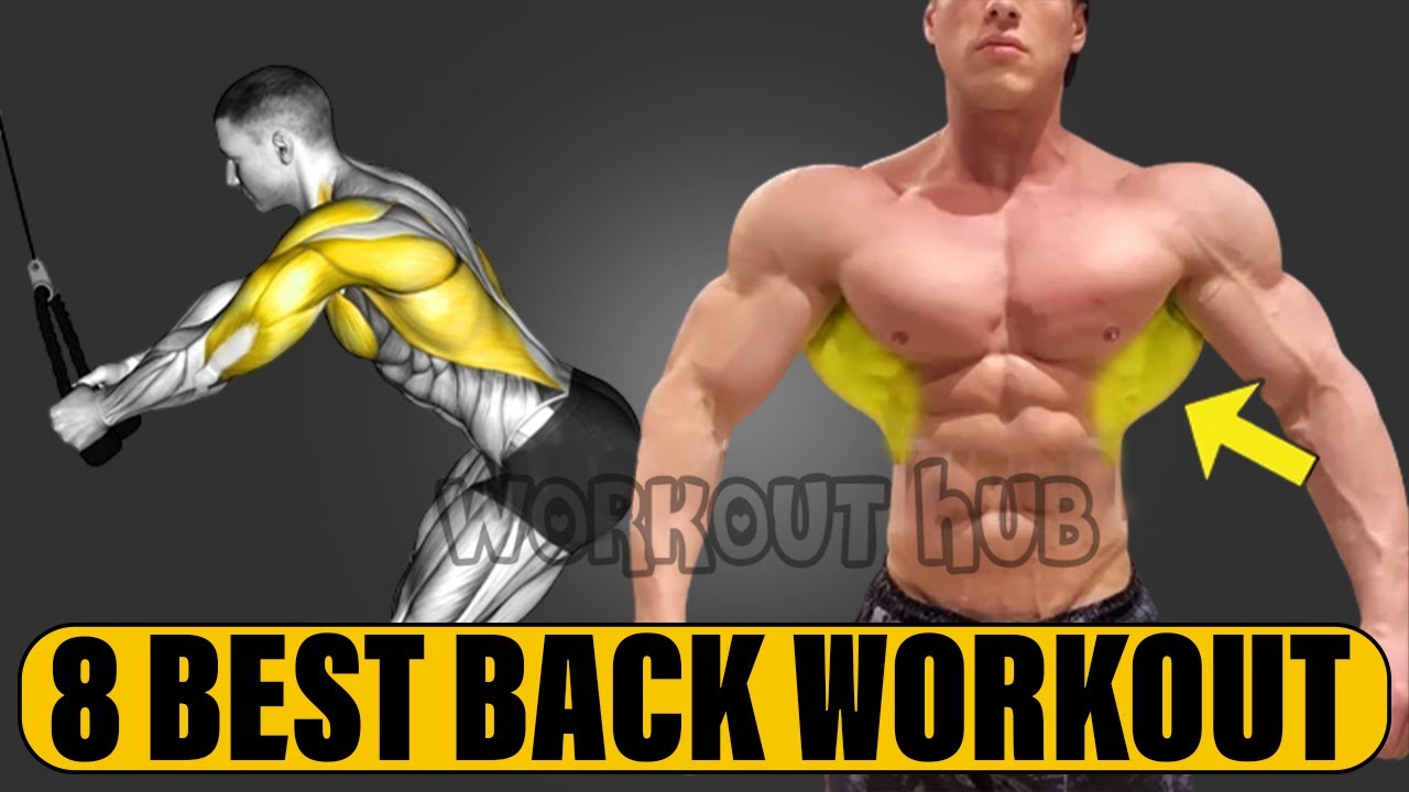 8 Best Back Exercises For a Bigger Back - YouTube