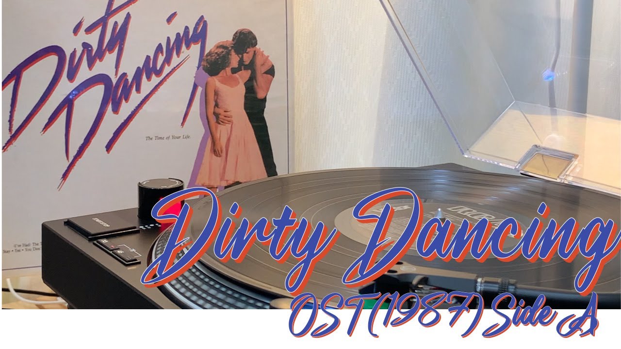 [Vinyl Music 9] Dirty Dancing OST(1987) LP Side A - YouTube