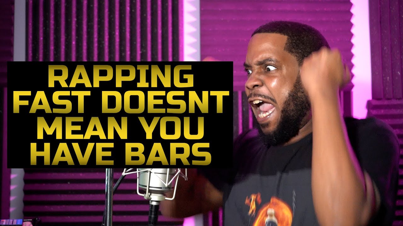 Rapping fast doesnt mean you have bars - YouTube