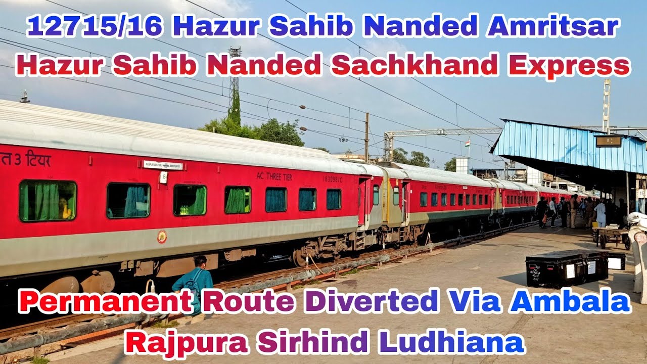 Good News | 12715/16 Sachkhand Express Permanent Route Diverted Via ...