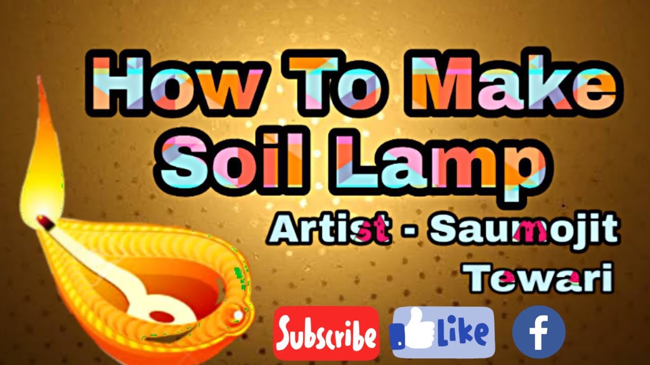 How To Make Soil Lamp || Artist -Saumojit Tewari || Golden Soil lamp ...