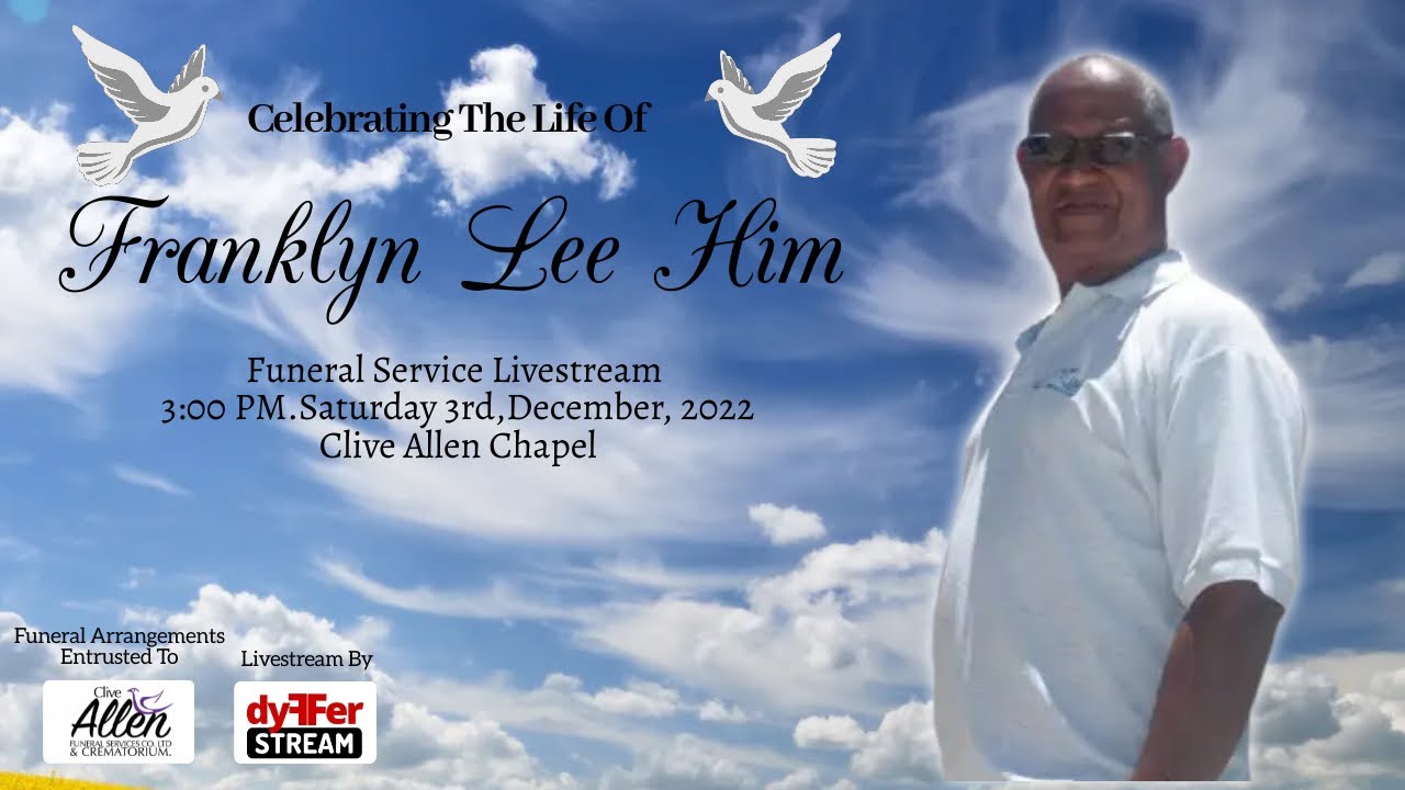 Franklyn Lee Him Funeral Livestream. - YouTube