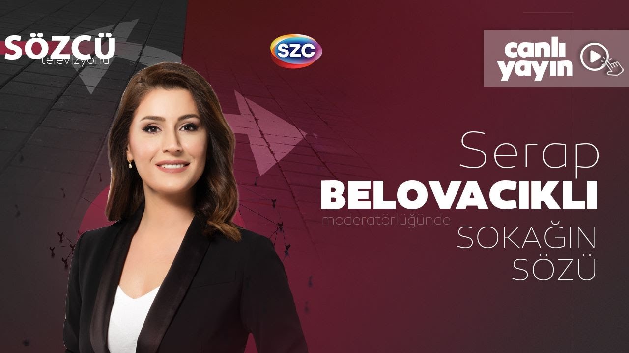 Serap Belovacıklı ile Sokağın Sözü | CHP, İYİ Parti, Macron, Memur ve ...