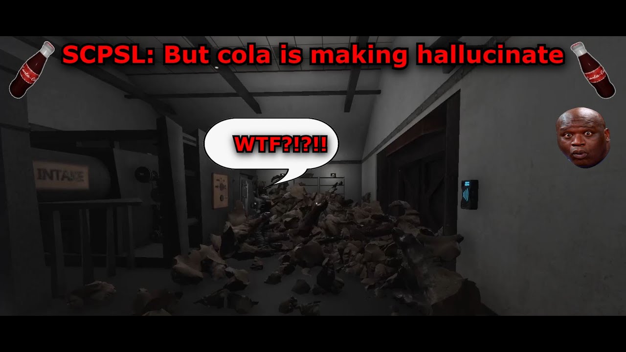 SCPSL: But cola is making me hallucinate - YouTube