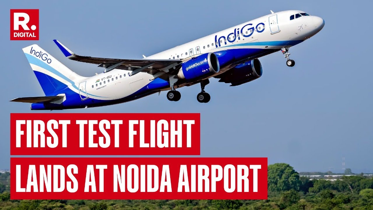 Landmark Touchdown: First Test Flight At Noida International Airport ...