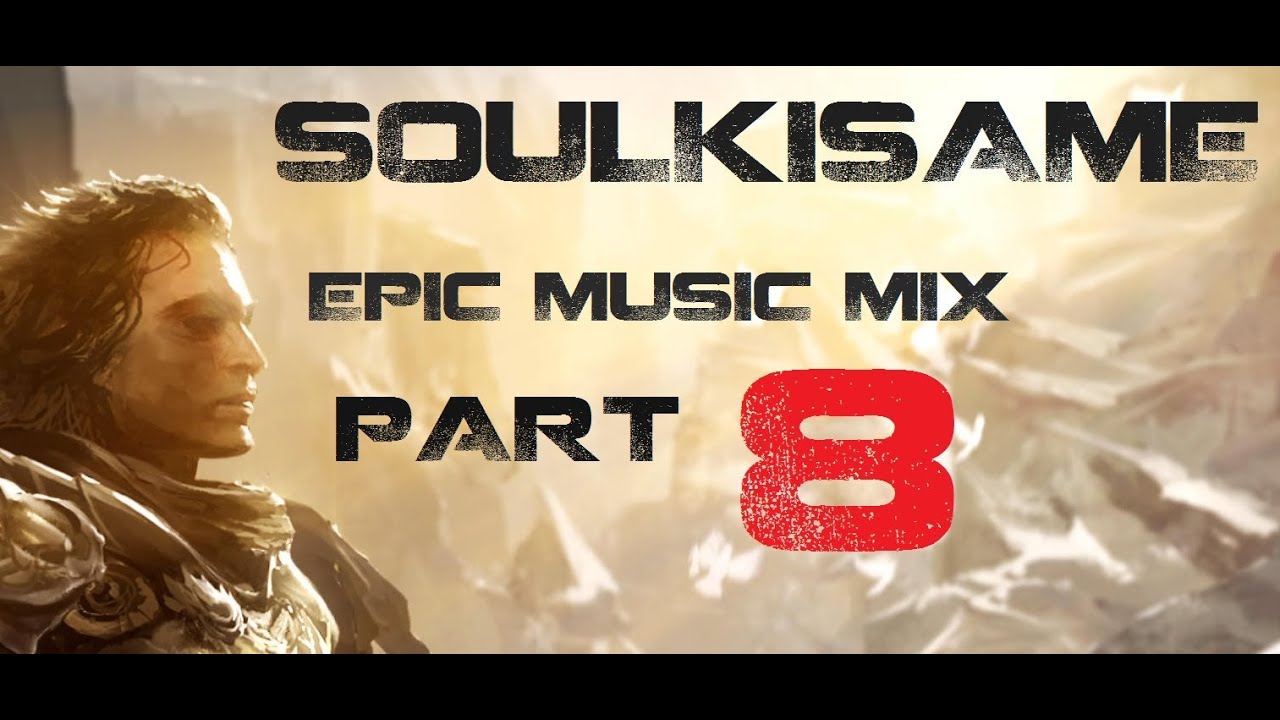 Epic Music Mix Part 8 (Special Epic Rock) (HD) - YouTube