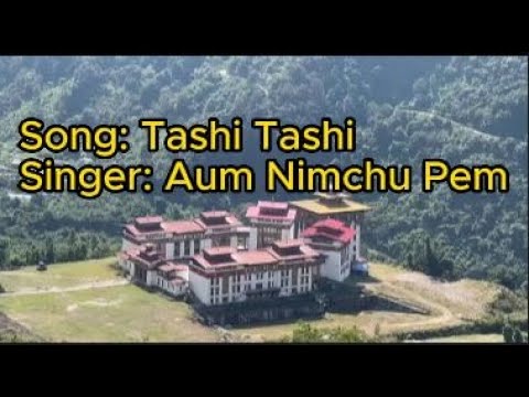 Tashi Tashi By Aum Nimchu Pem || Folk Singer || Bhutanese Folk Song ...