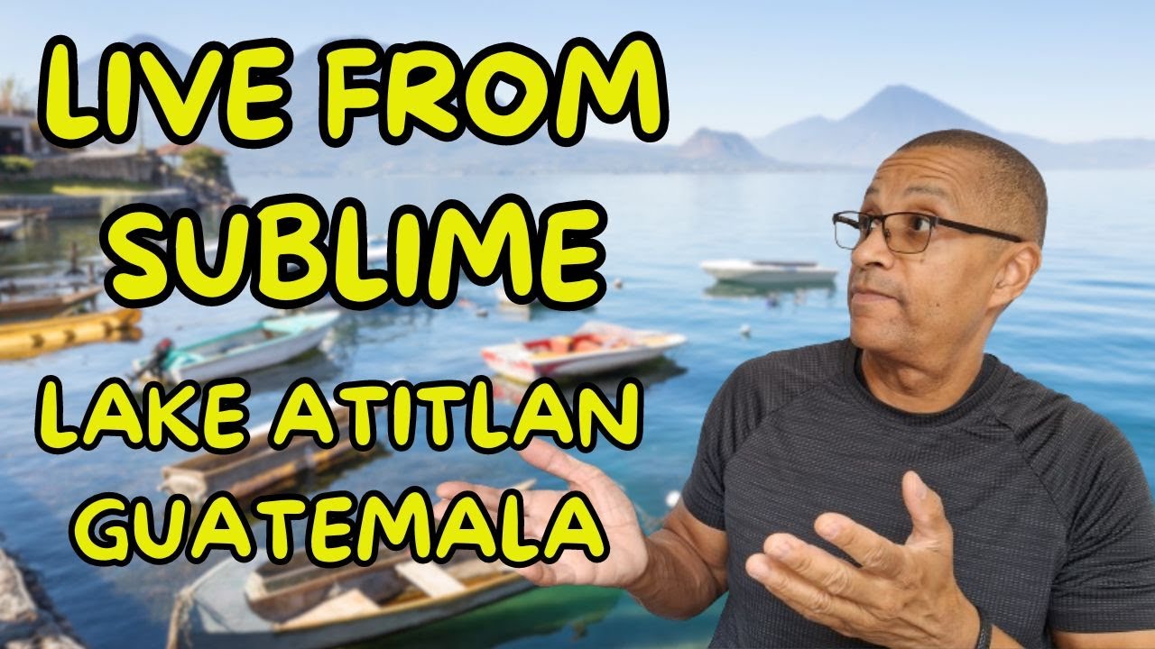 LIVE from Lake Atitlan | Exploring Sublime Bar & Restaurant in San ...
