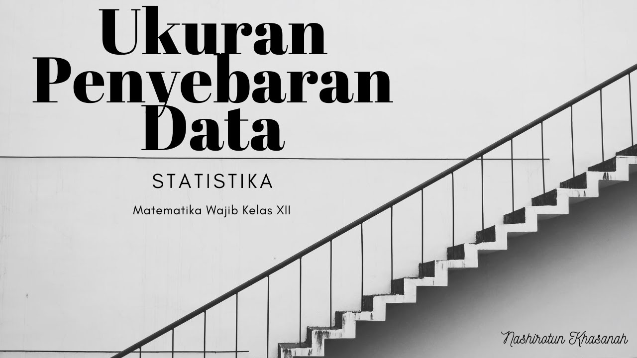 PART 2 - Ukuran Penyebaran Data Tunggal - YouTube