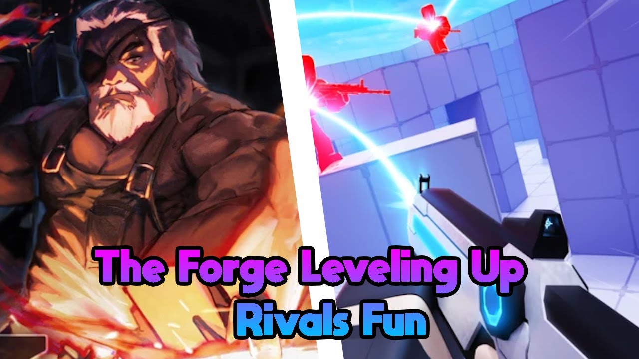 Live The Forge Leveling Up and Rivals Fun - YouTube