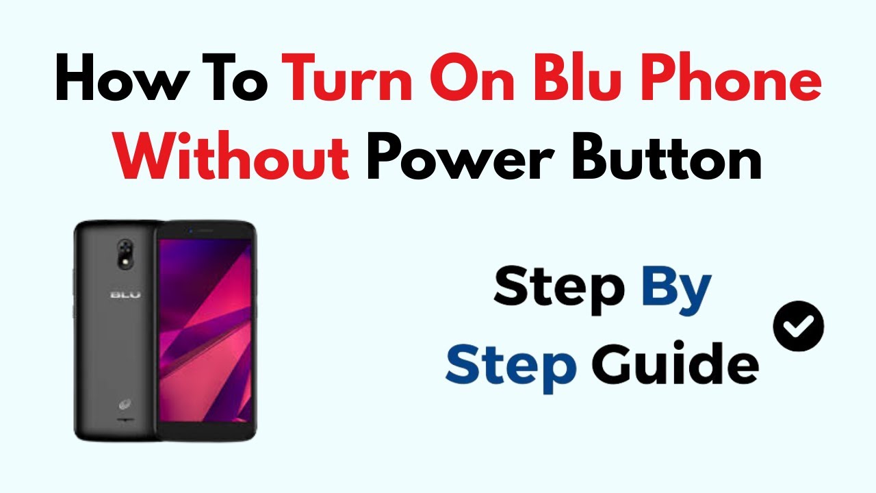 How To Turn On Blu Phone Without Power Button - YouTube