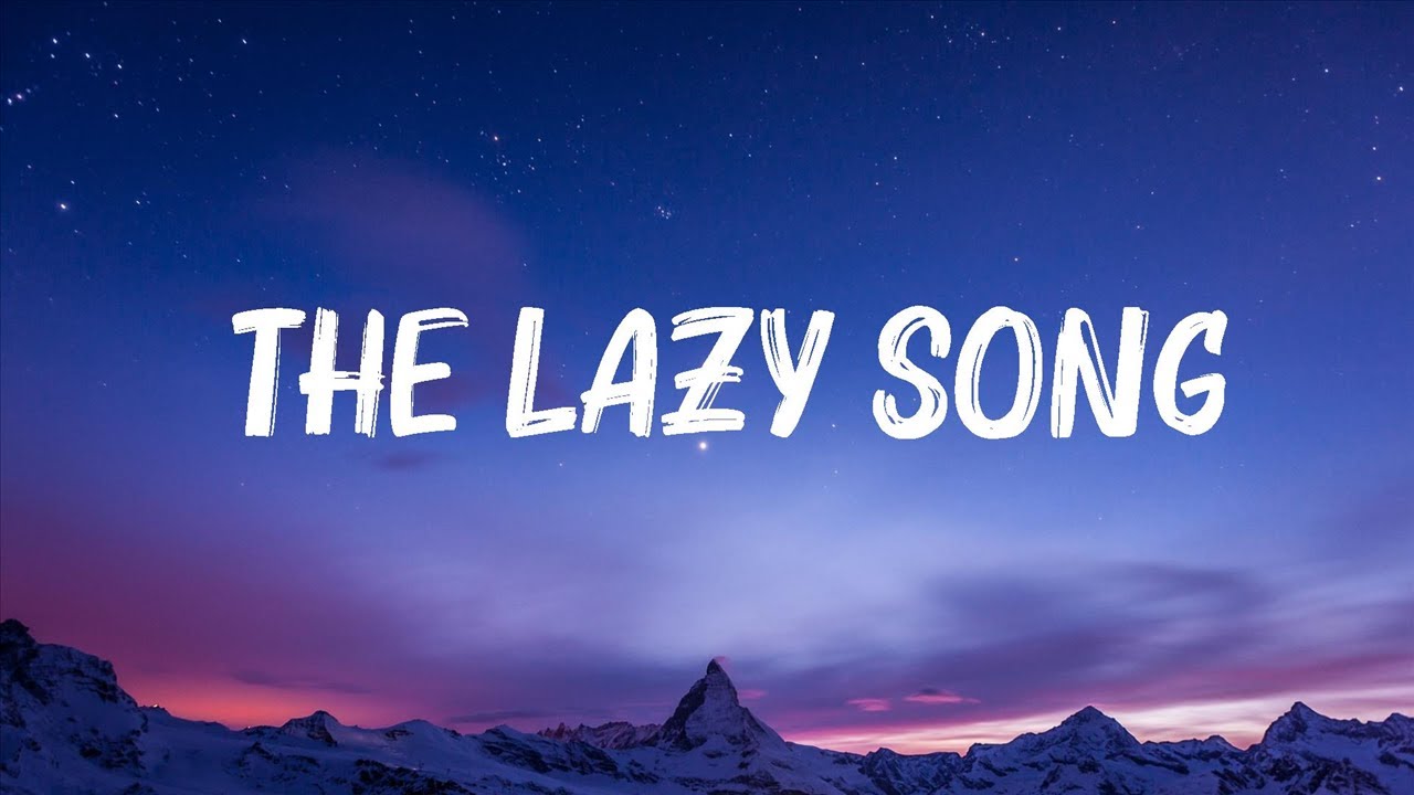 Bruno Mars - The Lazy Song (Lyrics) - YouTube