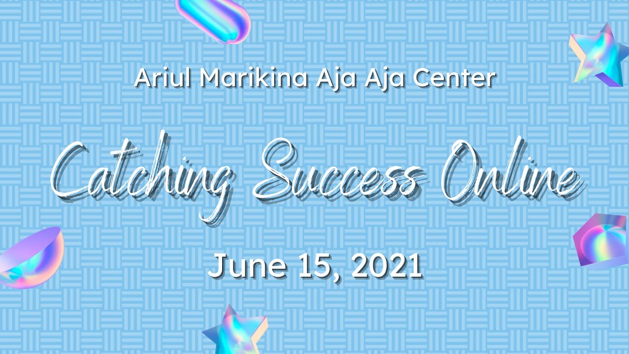 AMAAC Catching Success Online [June 15, 2021] - YouTube