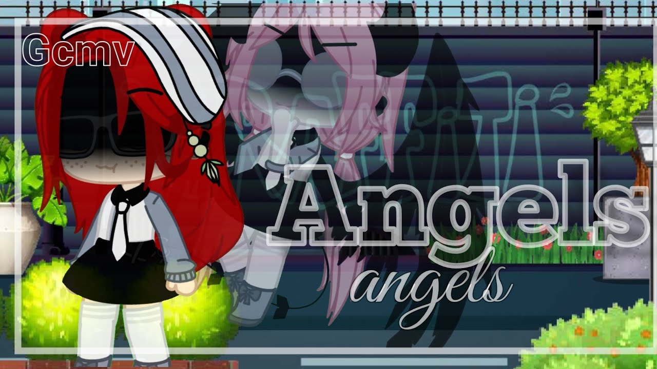 Angels||Gcmv|| Gacha Club - YouTube
