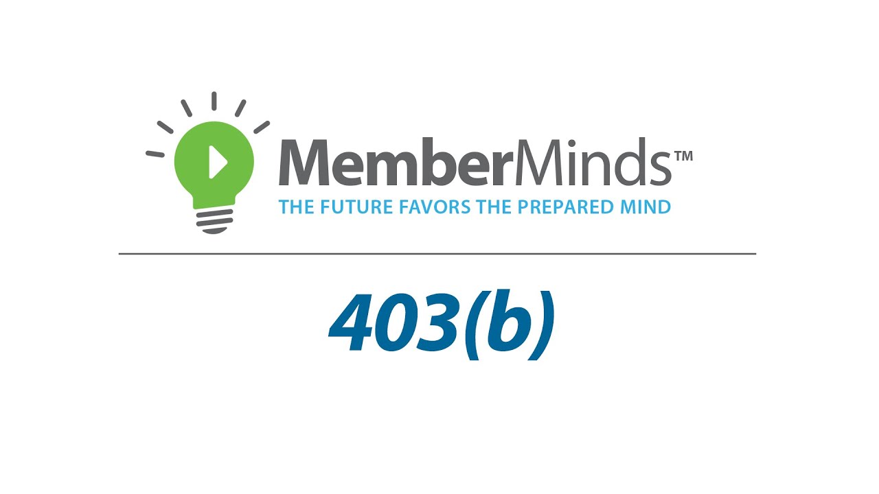 403(b) Plans - MemberMinds | PlanMember Financial - YouTube