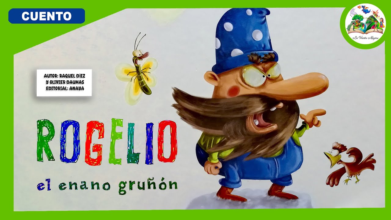🌈ROGELIO EL ENANO GRUÑÓN | Cuentos infantiles educativos La Varita ...