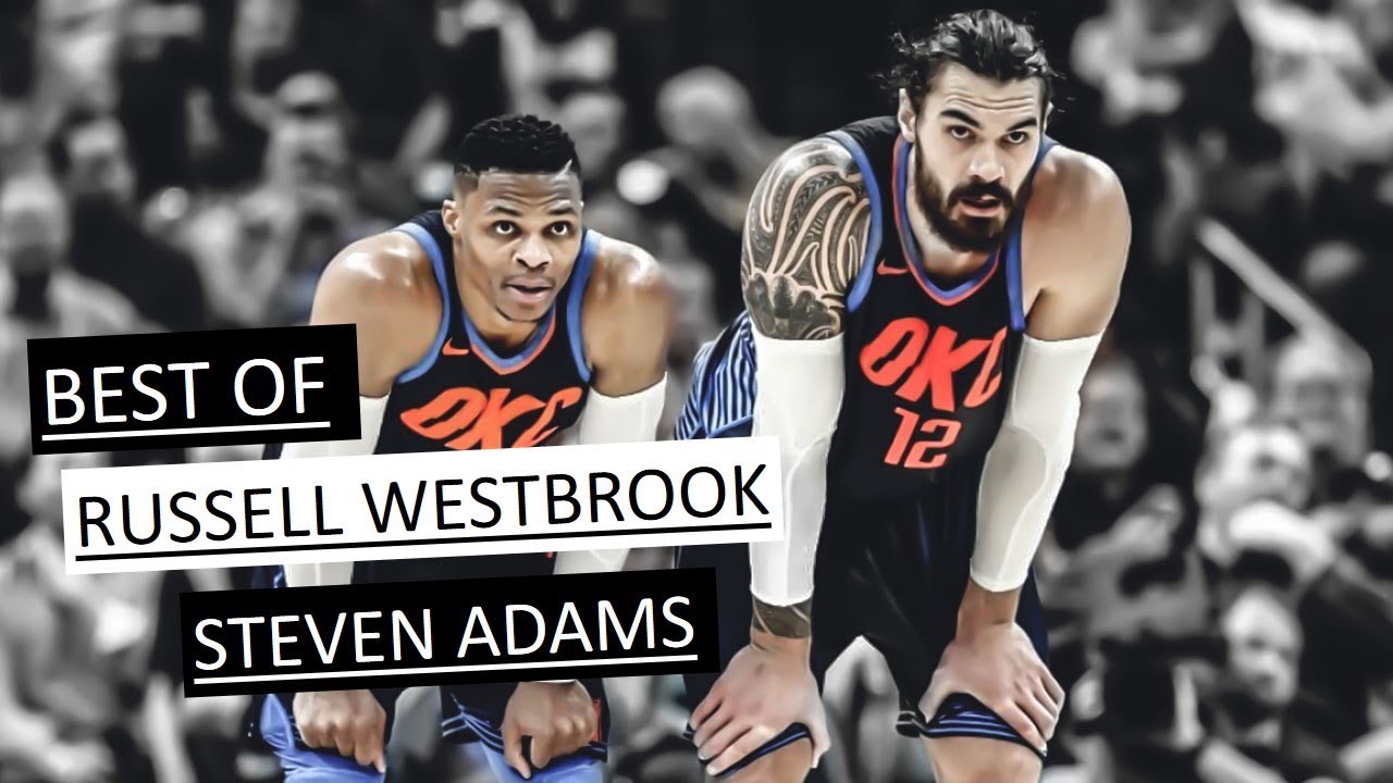 Best of Russell Westbrook - Steven Adams - YouTube