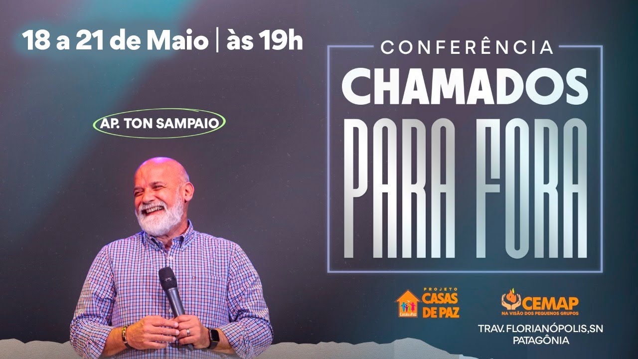 CONFERÊNCIA CHAMADOS PARA FORA l ft. Ap. Ton Sampaio - YouTube