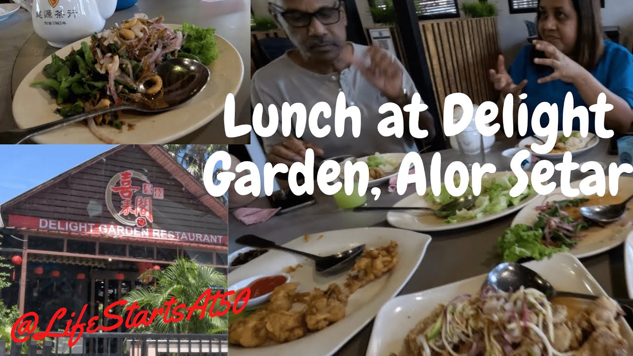 Lunch at Delight Garden, Alor Setar - YouTube