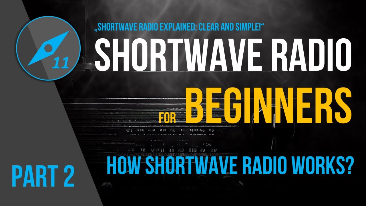 What is Shortwave Radio? - Part 2 | Some Basic Theory - YouTube