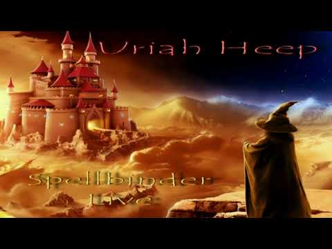 Uriah Heep - Spellbinder Live (Full Album)