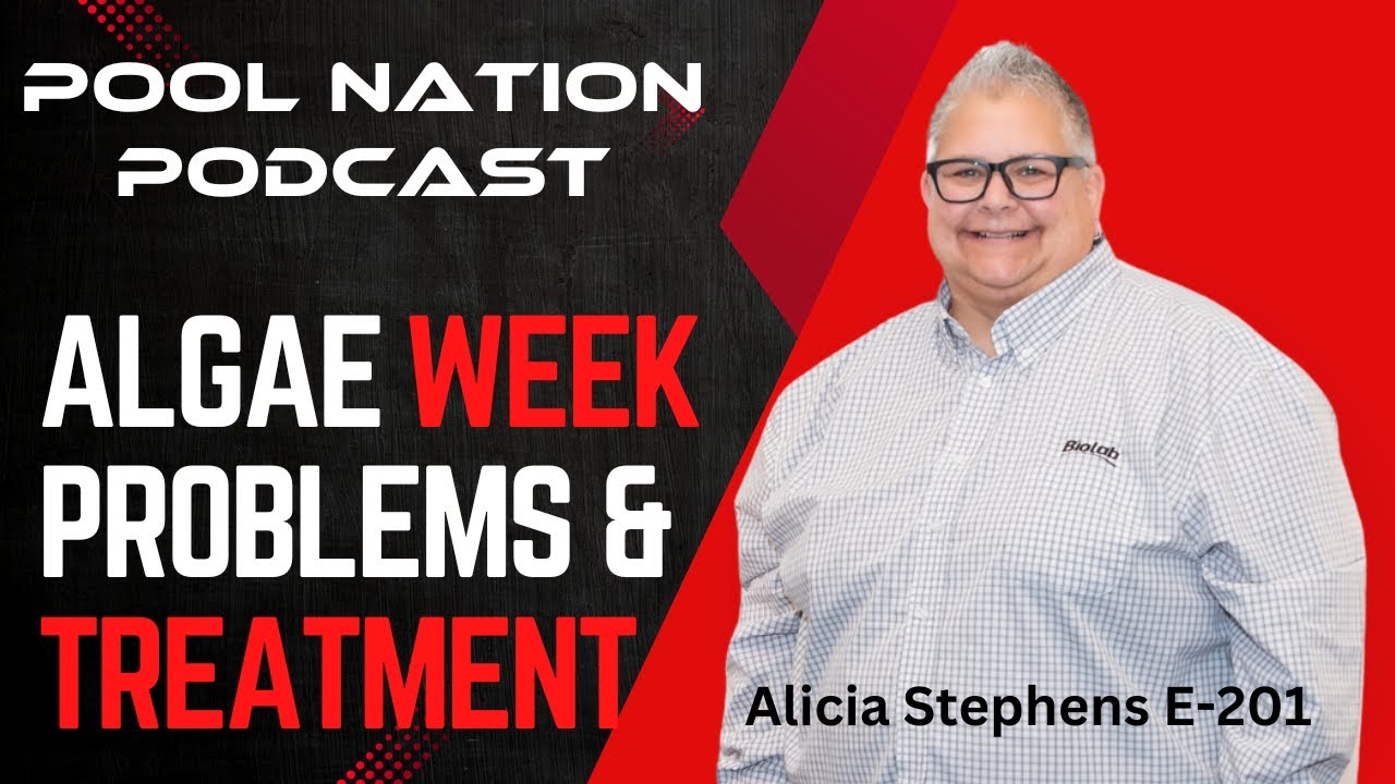 E-201 Pool Nation Podcast - Algae Attack: Mastering Pool Algae - YouTube